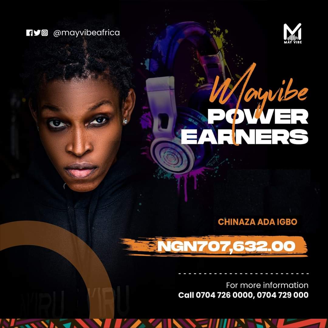 Meet one of Mayvibe Power Earner Chinaza Ada Igbo, who earned over 0.7m ...